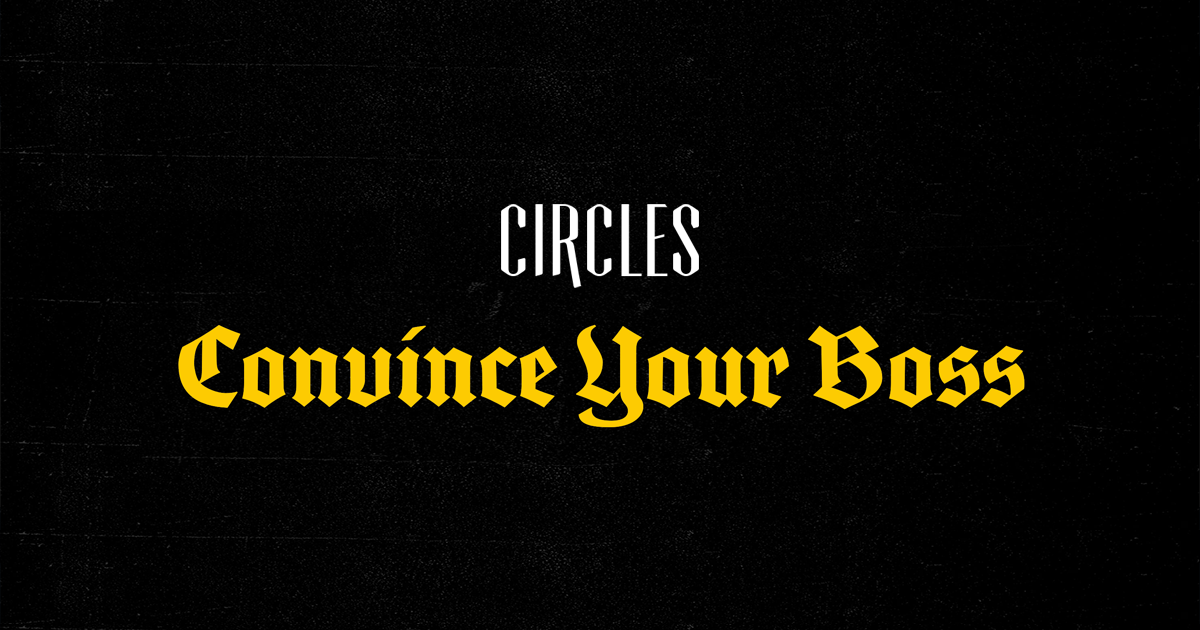 Convince Your Boss | Circles Conference 2026